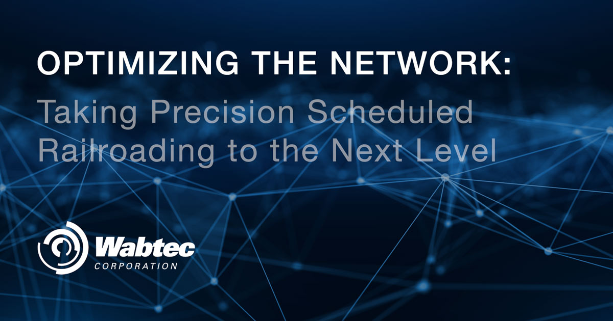 Optimizing the Network: | Wabtec Corporation