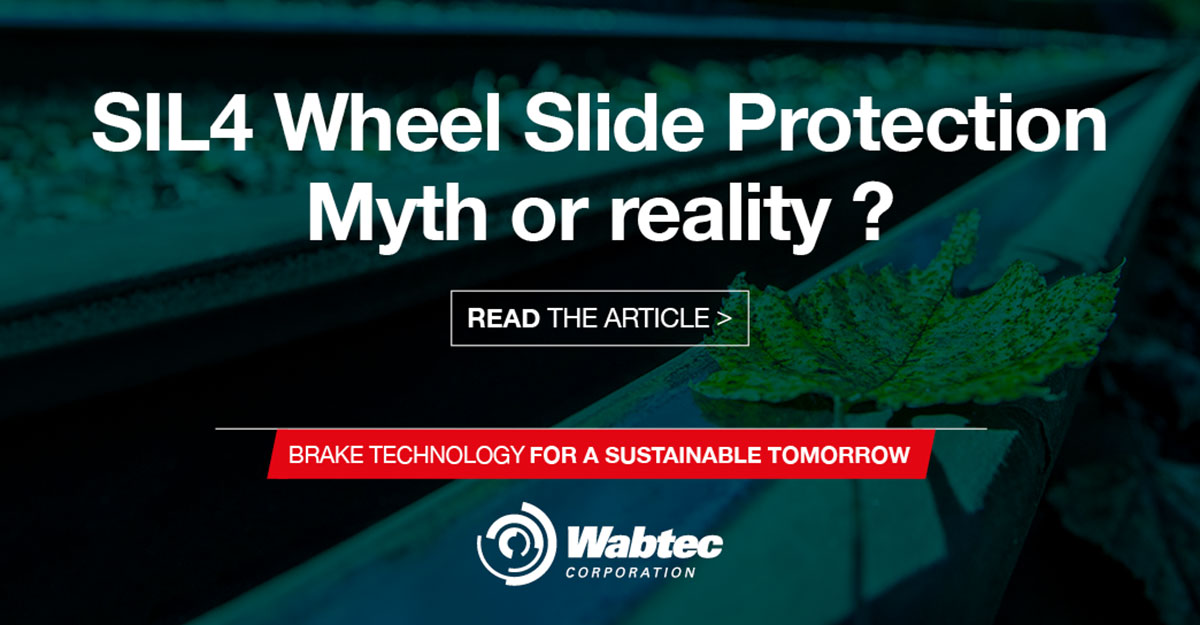 SIL 4 Wheel Slide Protection System: Myth or Reality? | Wabtec Corporation