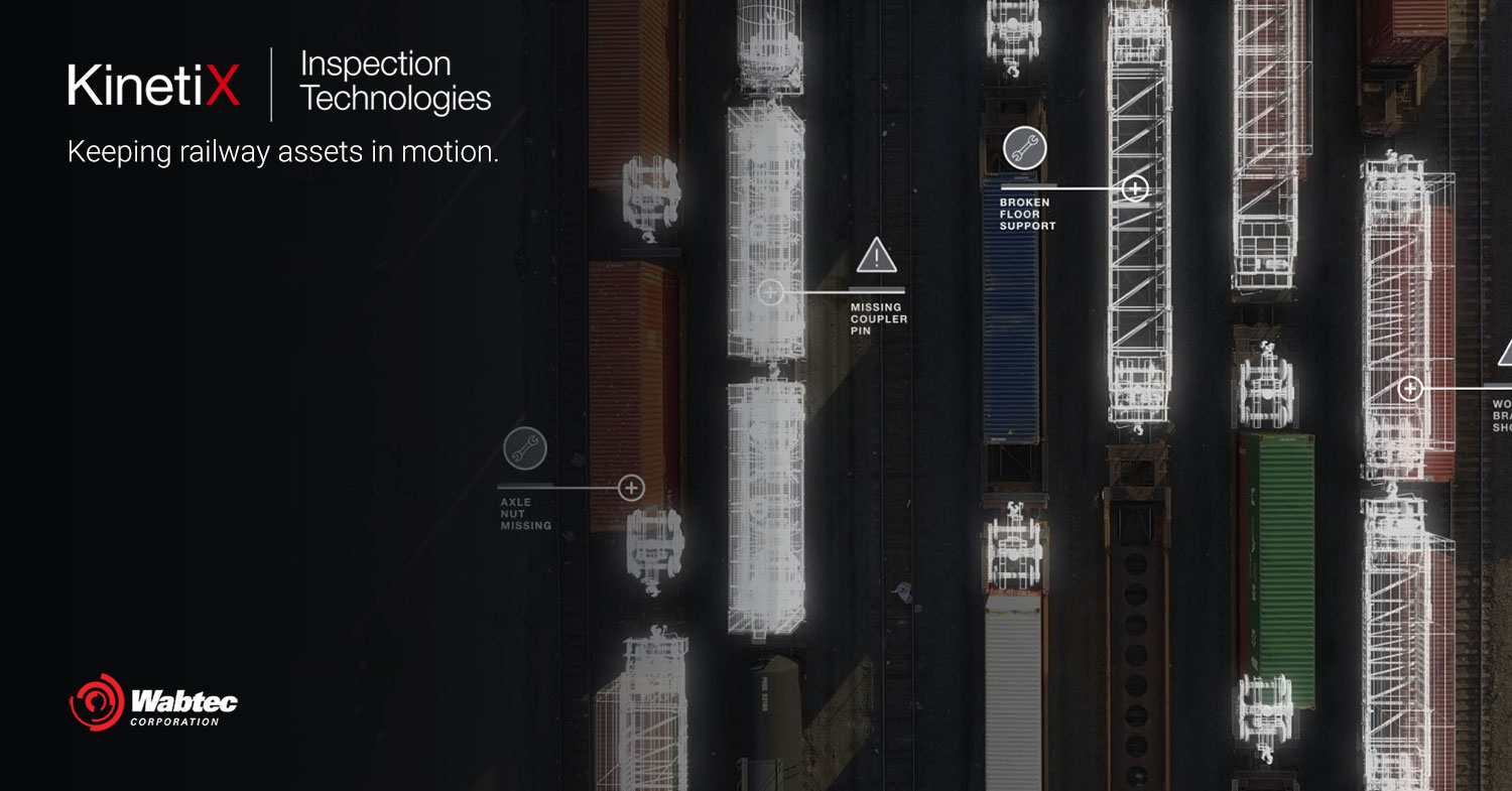 KinetiX Inspection Technologies | Wabtec Corporation